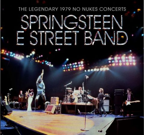 BRUCE SPRINGSTEEN E STREET BAND – The Legendary 1979 No Nukes Concerts ...