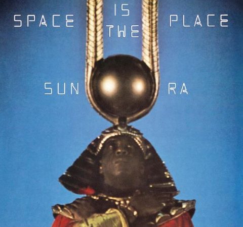 SUN RA – Space Is The Place – SaitenKult